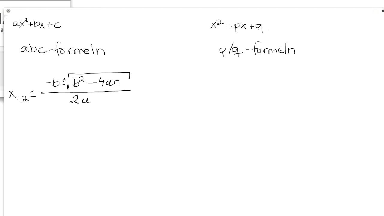 abc-formeln och pq-formeln - YouTube