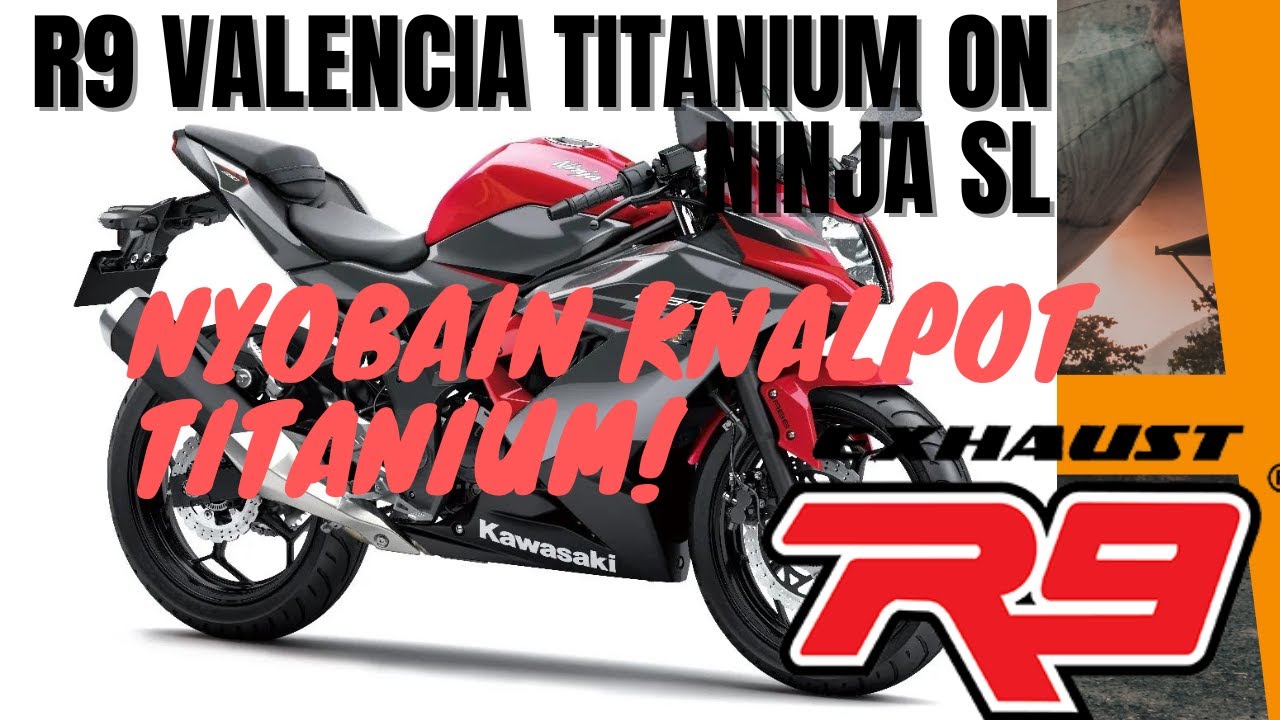 Review Knalpot R9 Valencia Titanium Ninja Mono / Unboxing Knalpot ...
