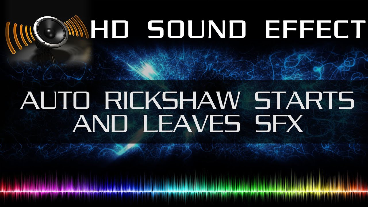 Auto rickshaw starts and leaves SFX | Exterior | HD Sound effects - YouTube