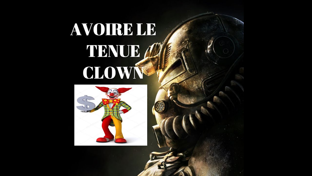 fallout 76 avoire la tenue clown - YouTube