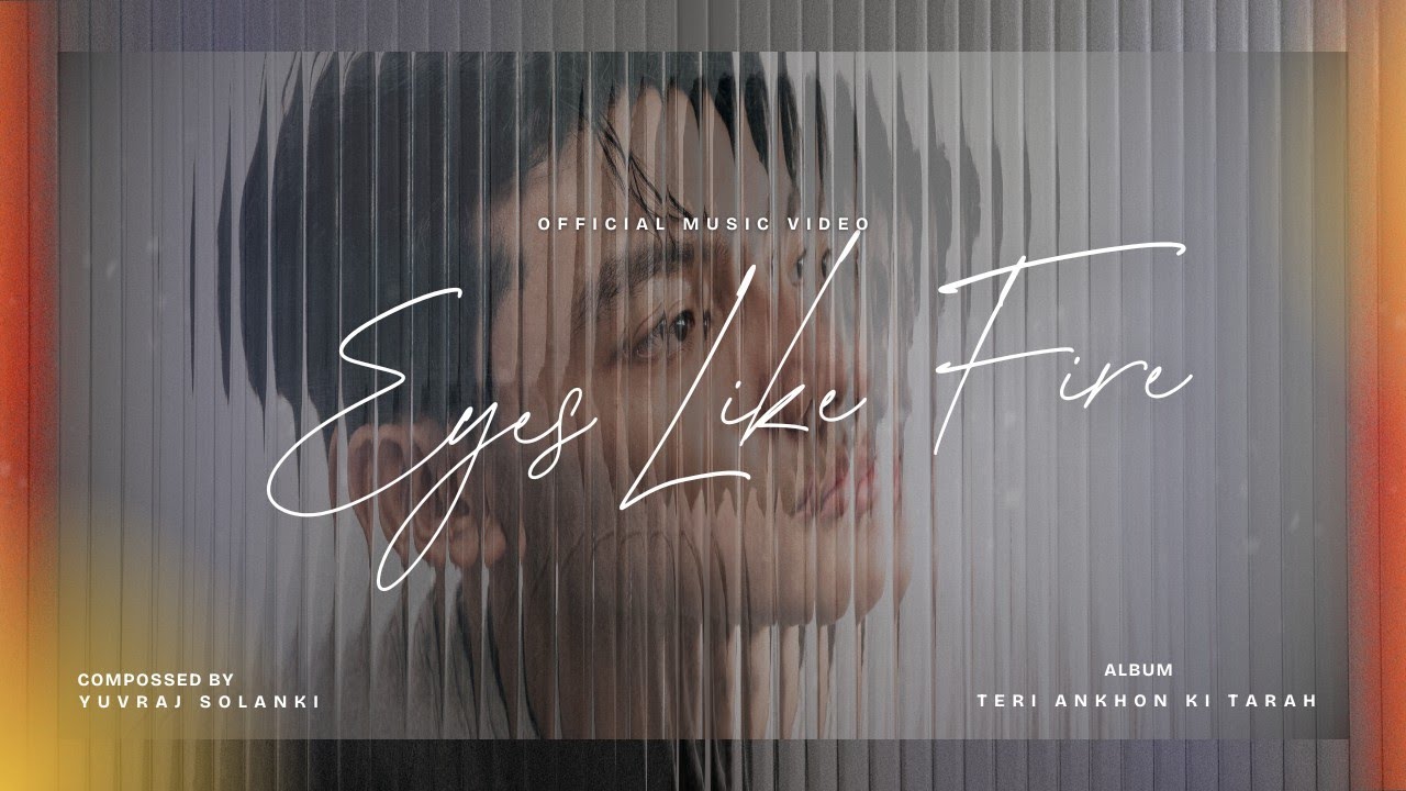 Eyes Like Fire 🔥|Yuvraj Solanki - YouTube