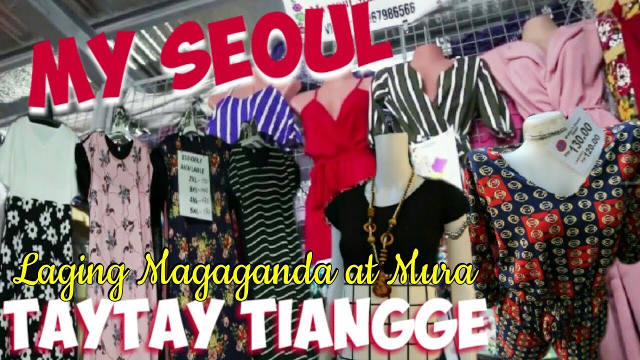 MY SEOUL TIANGGE in Taytay Tiangge | One of the Best Tiangge for ...
