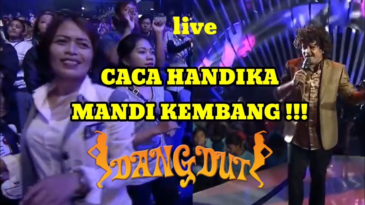CACA HANDIKA-MANDI KEMBANG||LIVE - YouTube