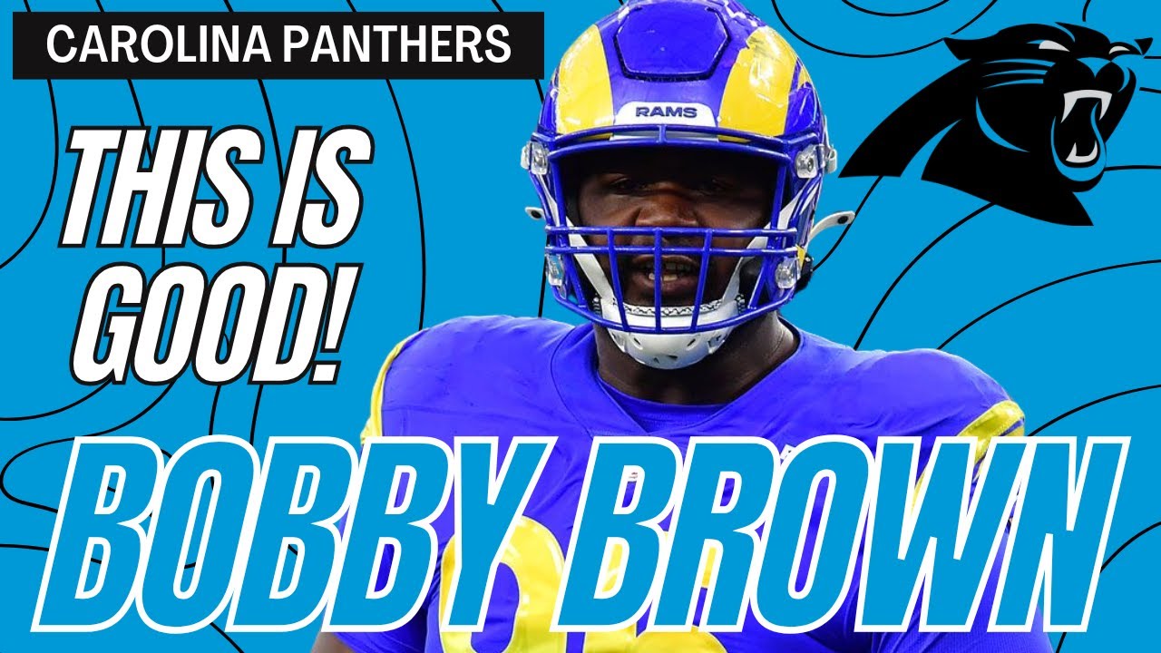 PANTHERS BOLSTER D-LINE! Bobby Brown III Signs! - YouTube