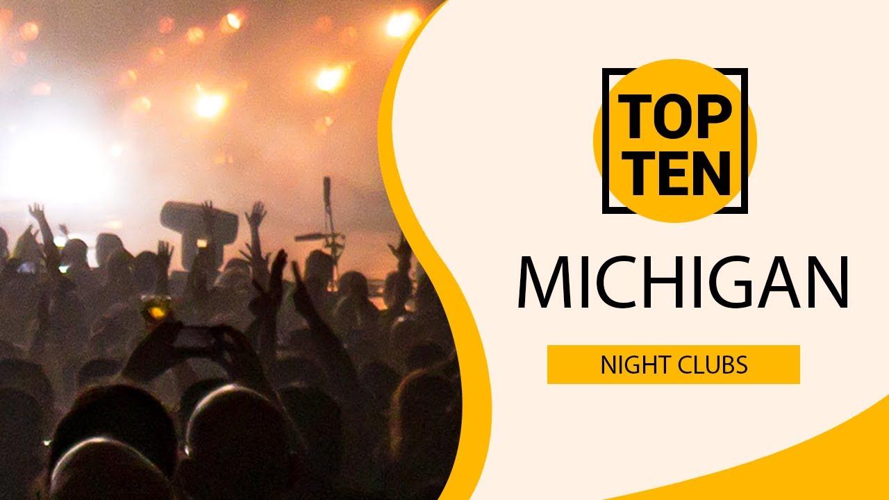 Top 10 Best Night Clubs to Visit in Michigan | USA - English - YouTube
