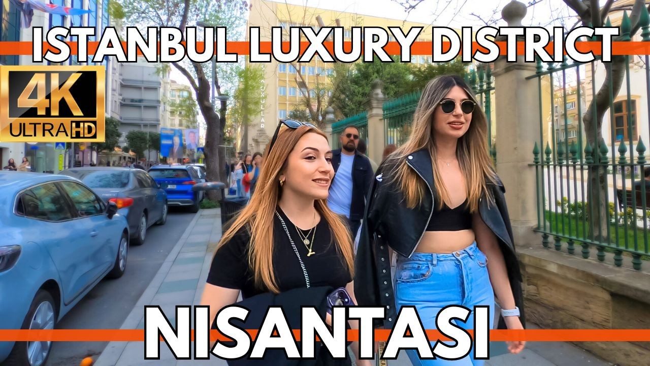 ISTANBUL CITY CENTER LUXURY DISTRICT NISANTASI 4K WALKING TOUR ULTRA HD ...