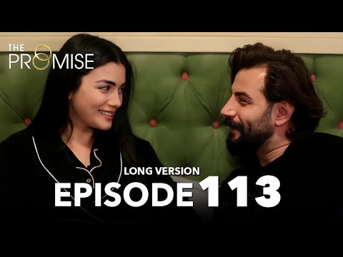 Yemin 113. Bölüm | The Promise Episode 113 | Long Version