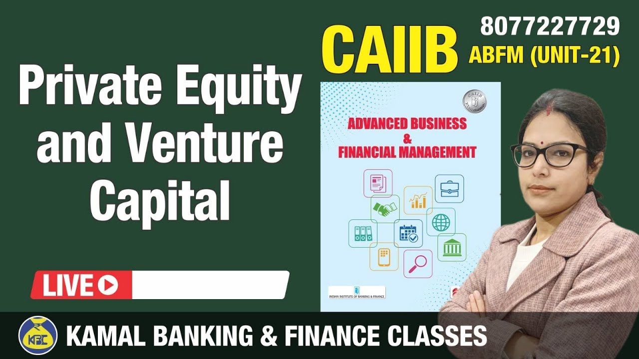 Private Equity and Venture Capital Unit-21.2 CAIIB-ABFM #1249 by Monika ...