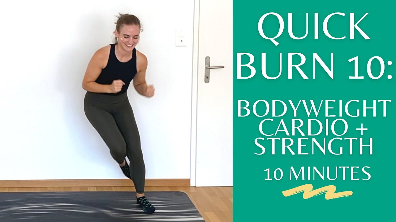 Quick Burn 10: 10-Minute Bodyweight Cardio + Strength Workout - YouTube