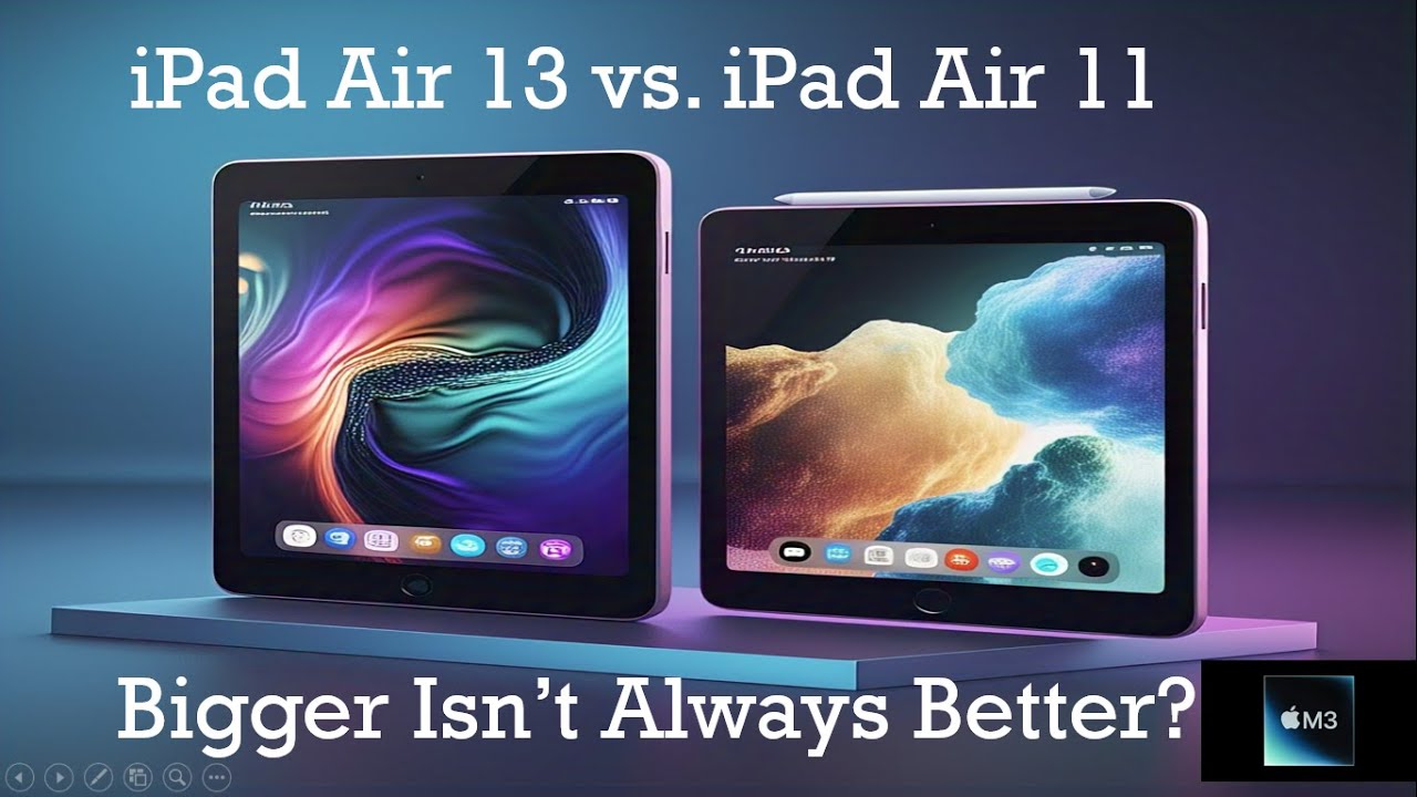 Apple iPad Air 13 vs. iPad Air 11: Full Specs & Features Compared ...