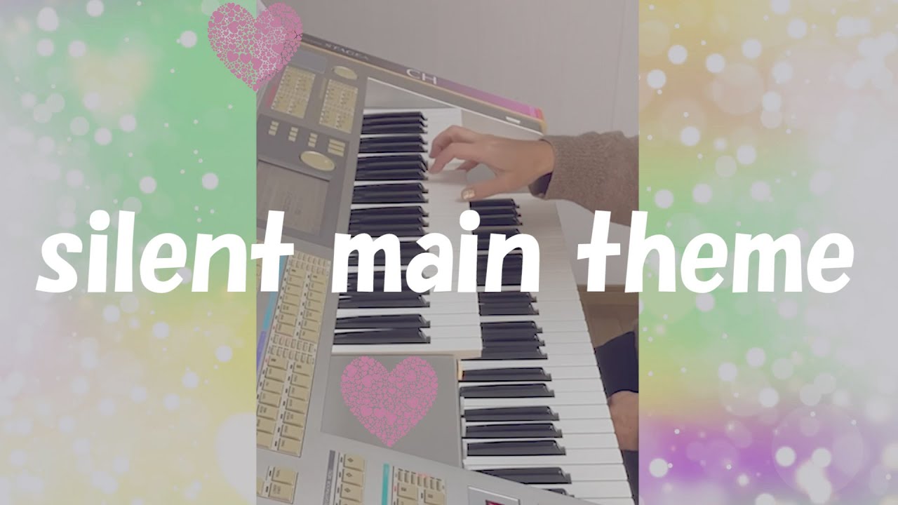 エレクトーン「silent main theme」 - YouTube