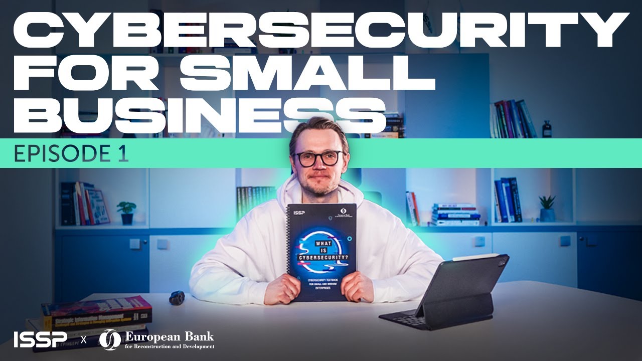 Episode 1: What small business needs to know about cybersecurity? - YouTube
