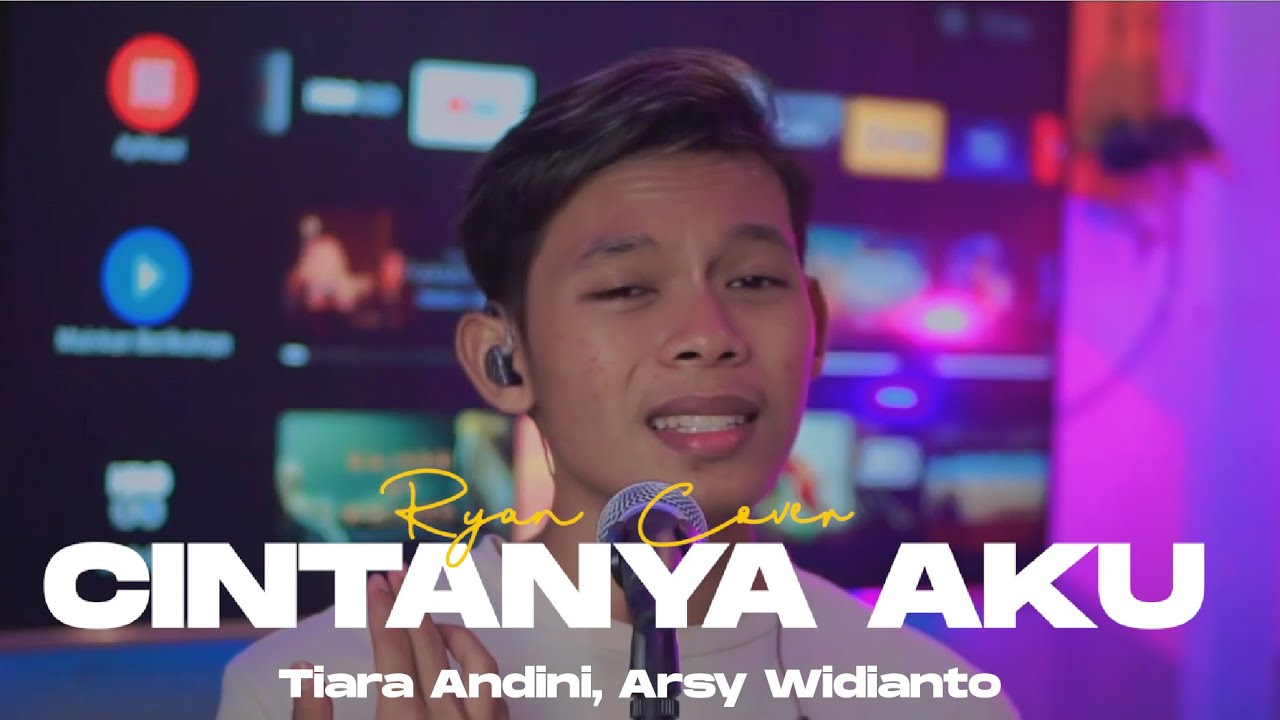 Cintanya Aku - Tiara Andini, Arsy Widianto - Cover RN Channel - YouTube