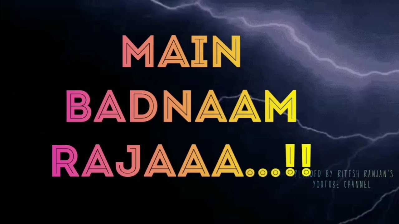 LYRICS- MAIN BADNAAM RAJA | KING ROCCO - YouTube