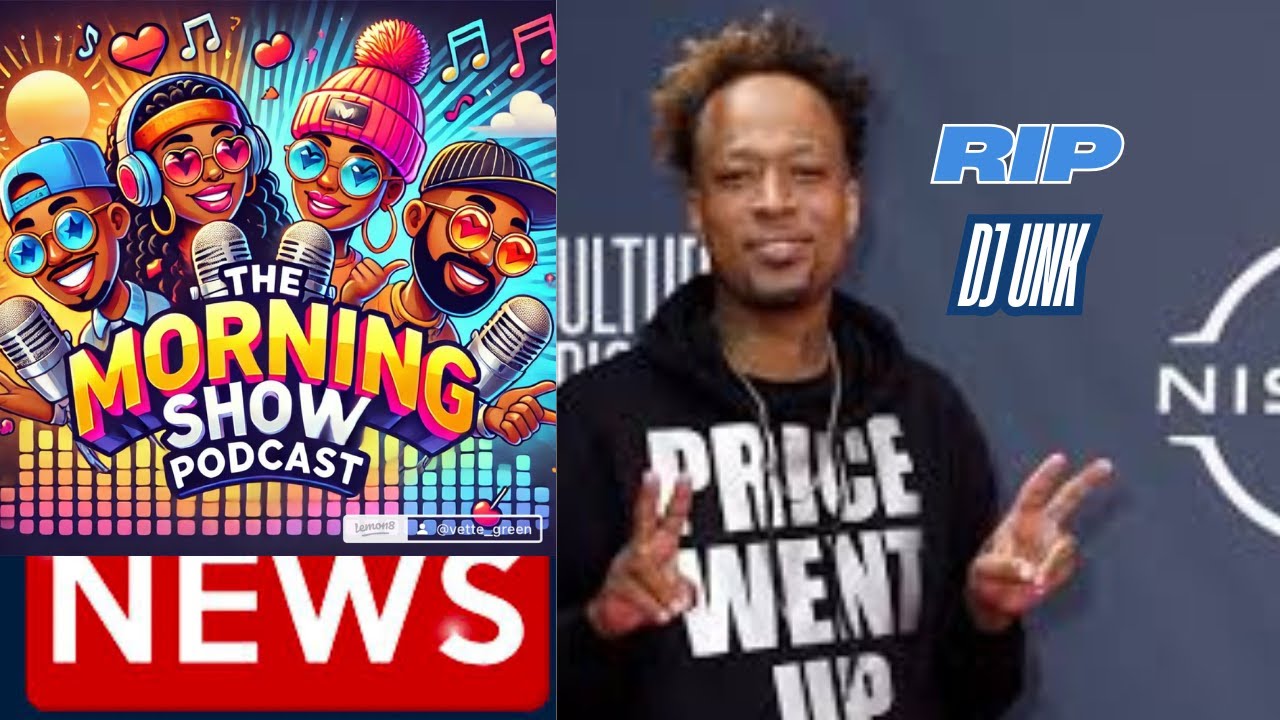 SATURDAY MORNING SHOW- REST IN PEACE *DJ UNK* - YouTube