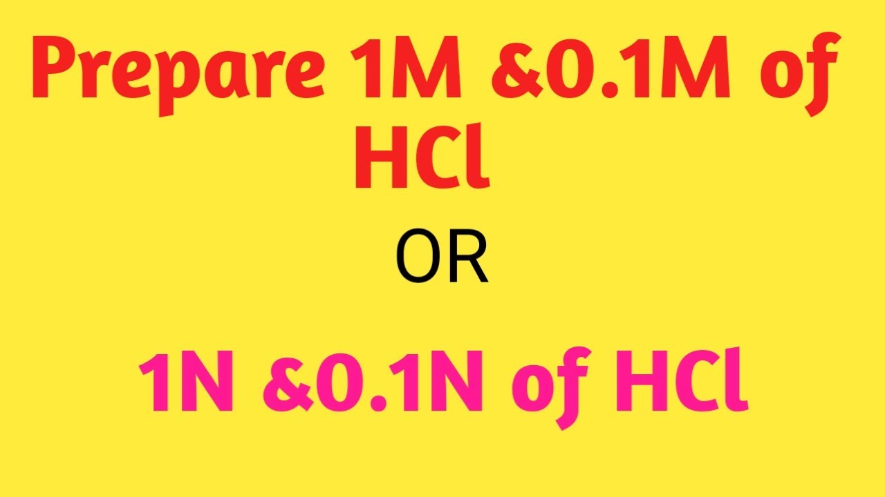 How to prepare 1M HCl solution | Preparation of 0.1M HCl solution - YouTube