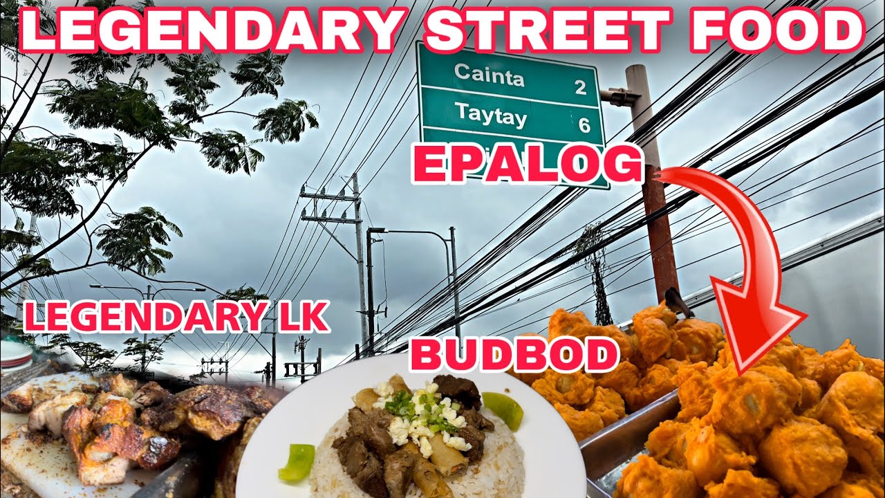 LEGENDARY STREET FOOD AT CAINTA AND TAYTAY | PHILIPPINES STREET FOOD ...