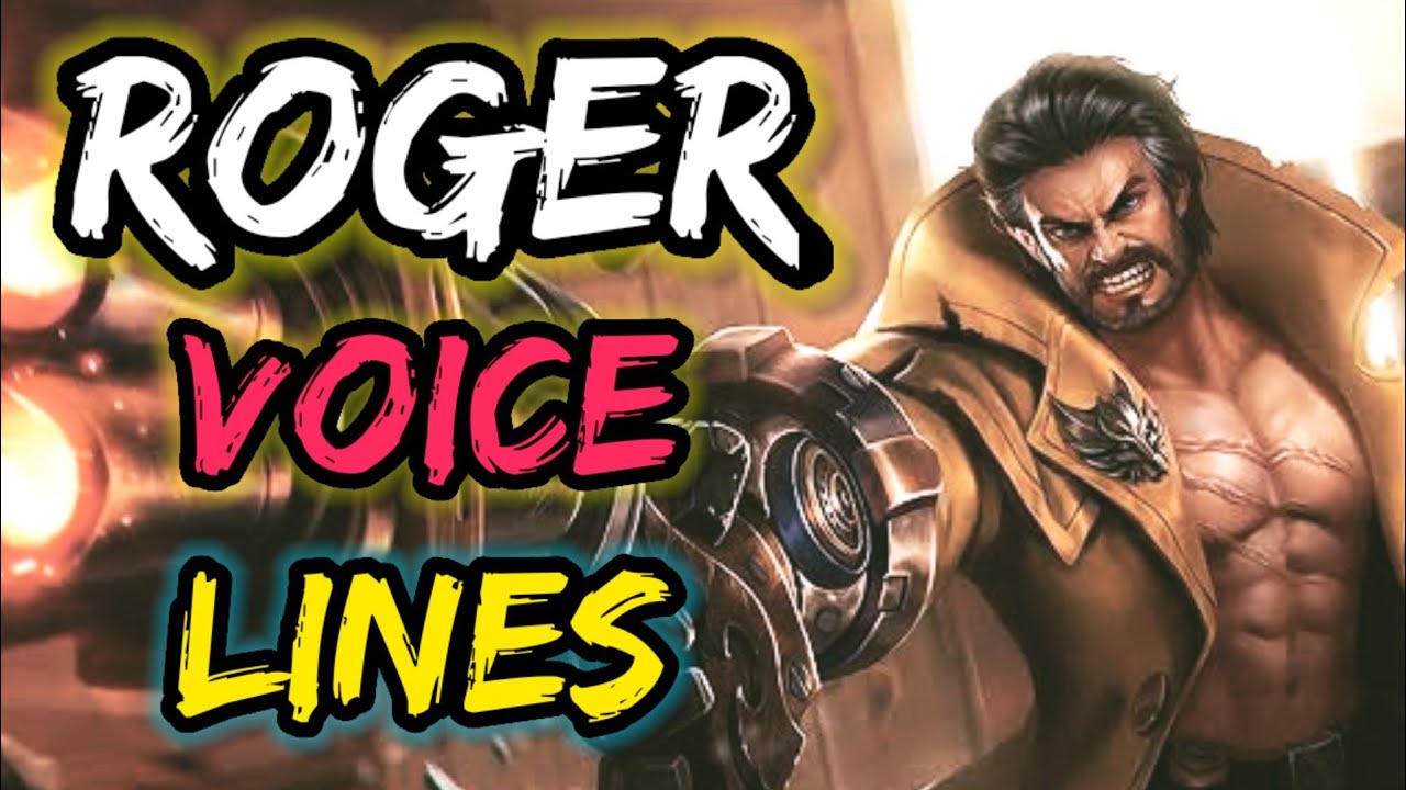 Roger voice Lines and Quotes with English subtitle - Hero dialogues ...