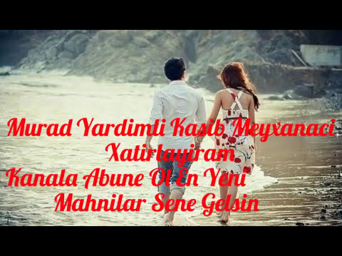 Murad Yardimli & Sabit Ucarli - Xatirlayiram 2018 Yep Yeni ( Exsculisive )