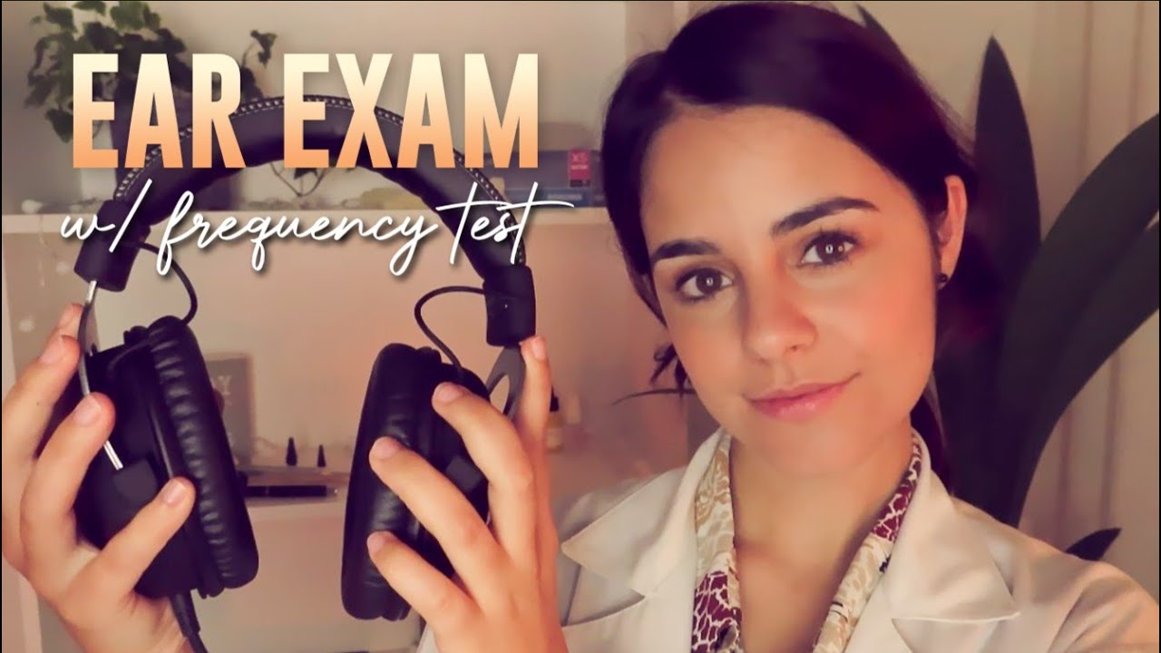 ASMR Realistic EAR EXAM 〰 Frequency Hearing Tests / Tuning Fork / Ear ...