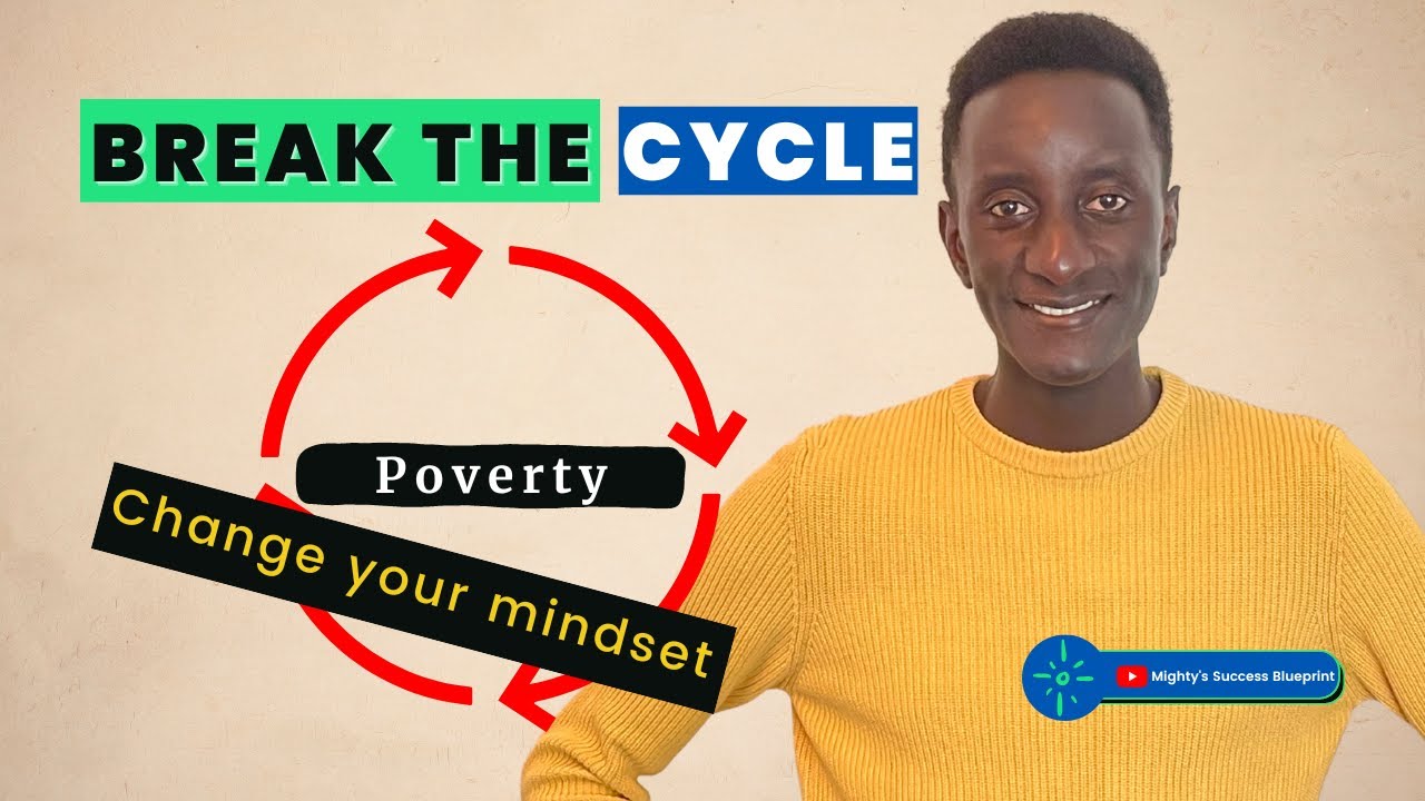 How to Break the Poverty Cycle | 4 Simple Steps - YouTube