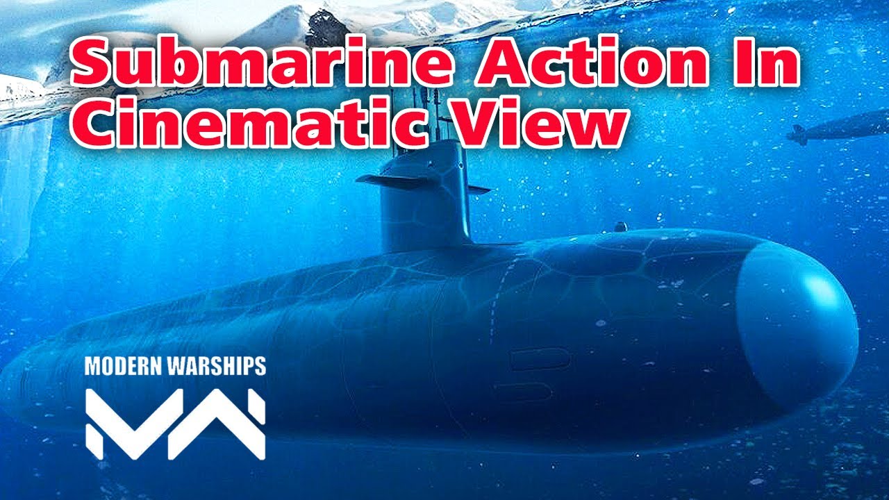 Modern Warships | Submarine Action In Cinematic View - YouTube