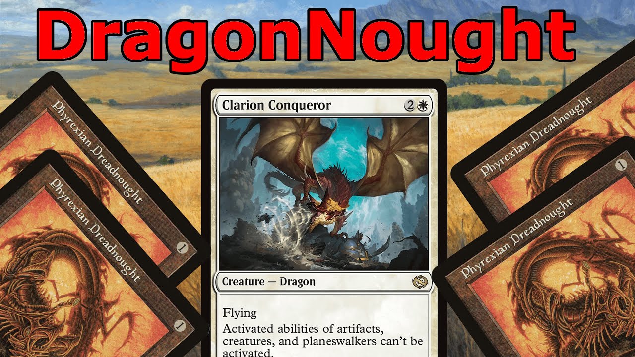 DragonNought...NEED I SAY MORE?! (Phyrexian Dreadnought Clarion ...
