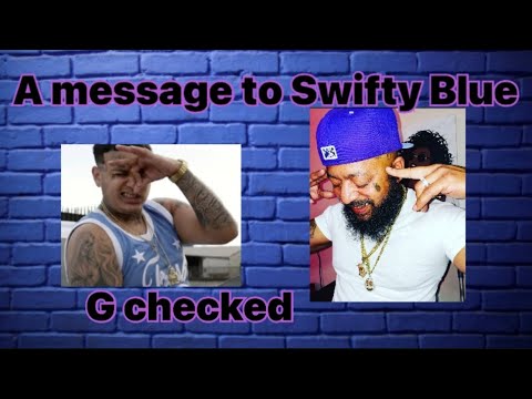 A MESSAGE TO SWIFTY BLUE - YouTube