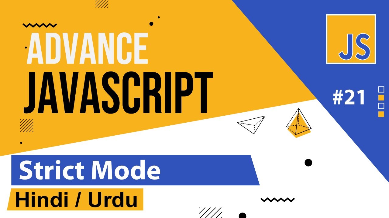 Advance Javascript Strict Mode Tutorial In Hindi Urdu Youtube