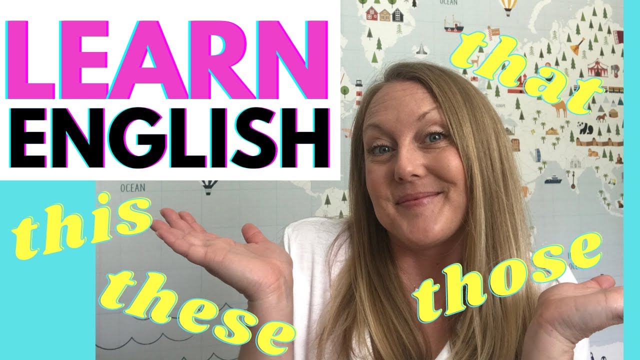 Basic English Grammar | When to use This, That, These, & Those ...