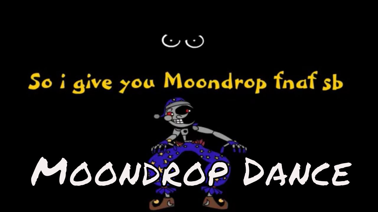 Moondrop Dance Fnaf Sb - YouTube