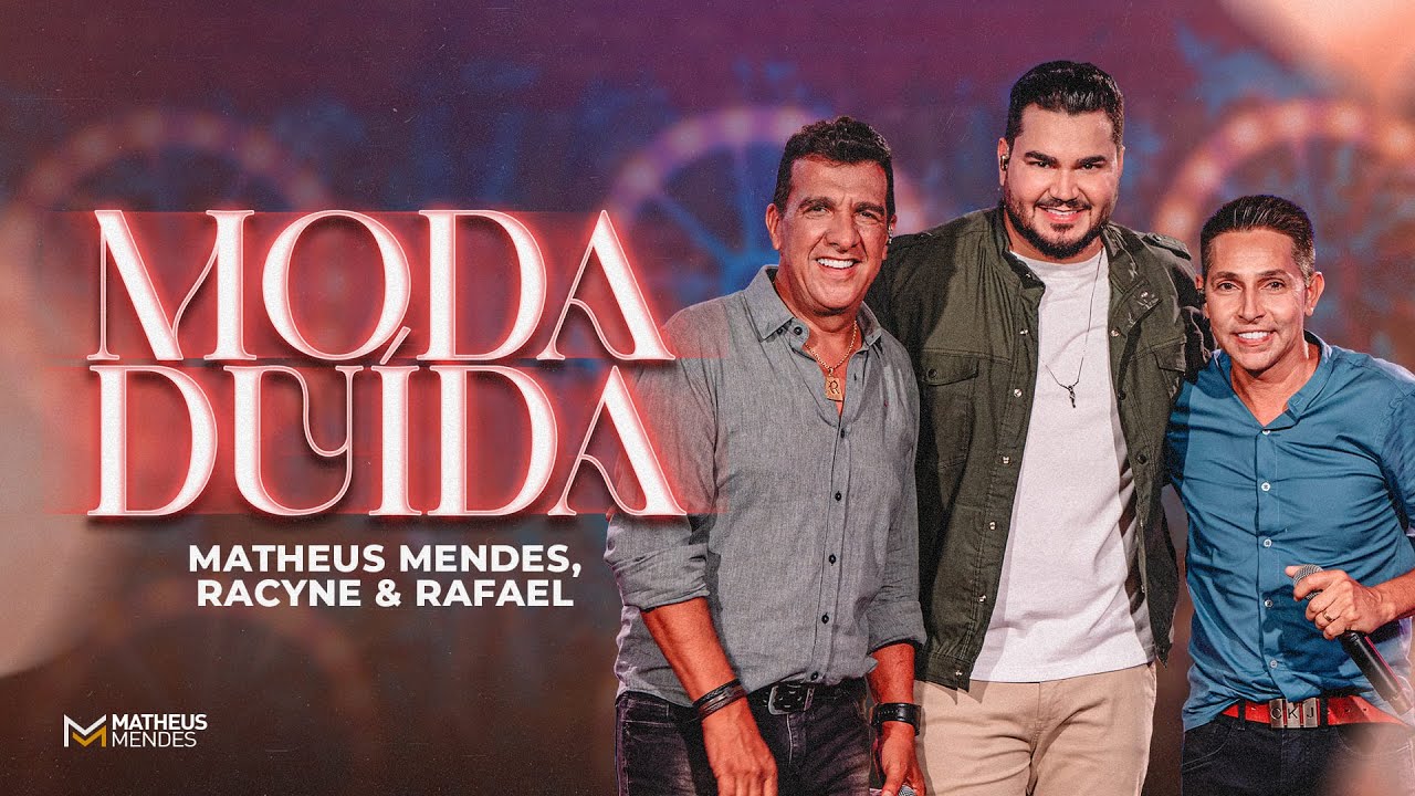 Matheus Mendes - Moda Duída (feat. Racyne & Rafael) - YouTube