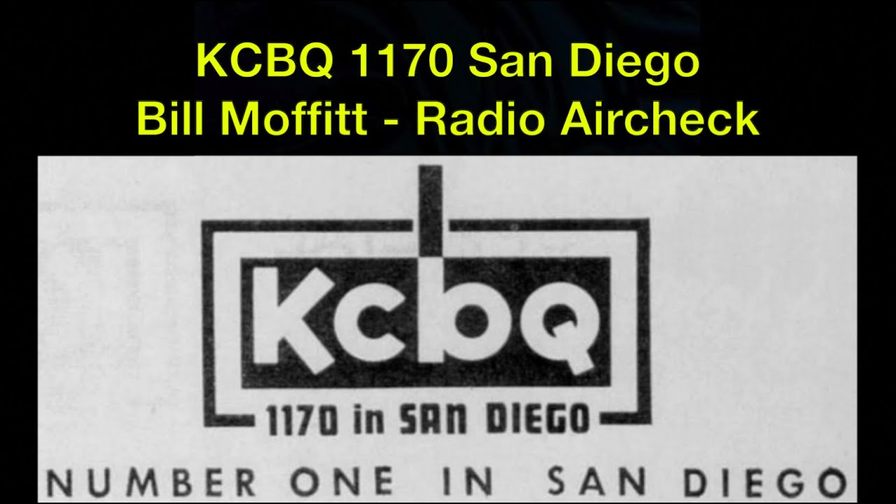 KCBQ 1170 San Diego - Bill Moffitt - 1974 - Radio Aircheck - YouTube