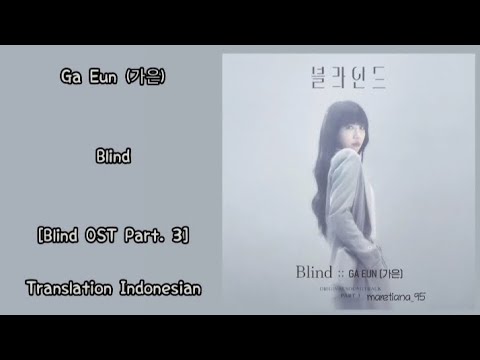 Ga Eun (가은) – Blind | Blind 블라인드 OST Part. 3 Lyrics Indo - YouTube
