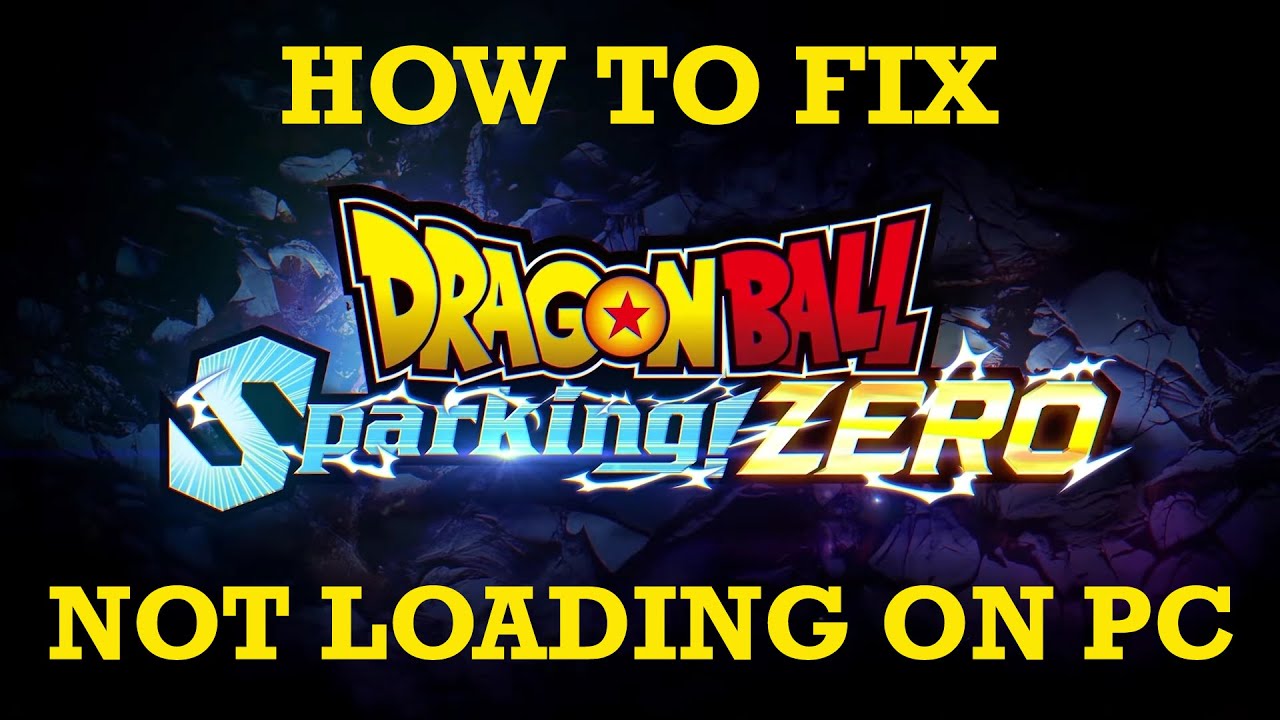 Fix DRAGON BALL: Sparking! ZERO Not Loading/Stuck on Loading Screen On ...