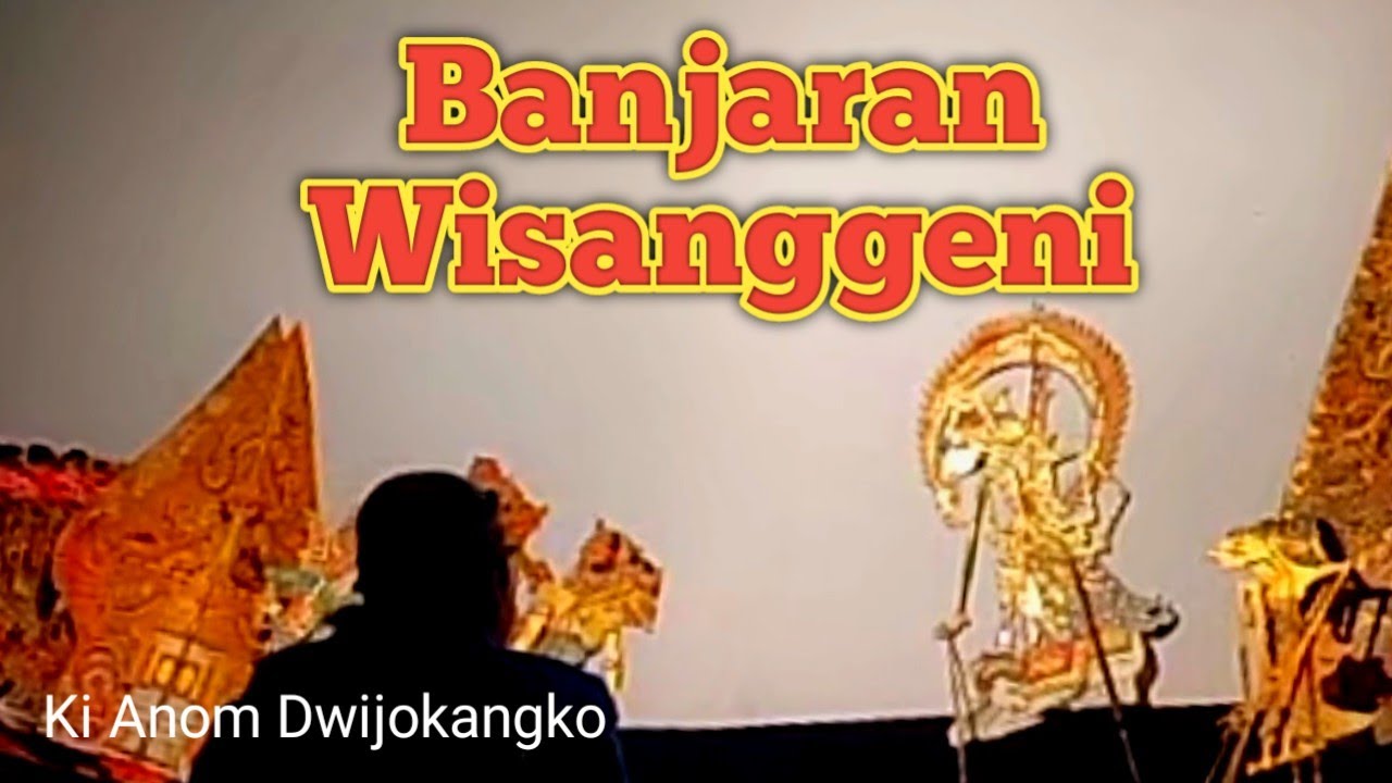 wayang kulit Dalang Kangko " Banjaran Wisanggeni " bagian 1 - YouTube