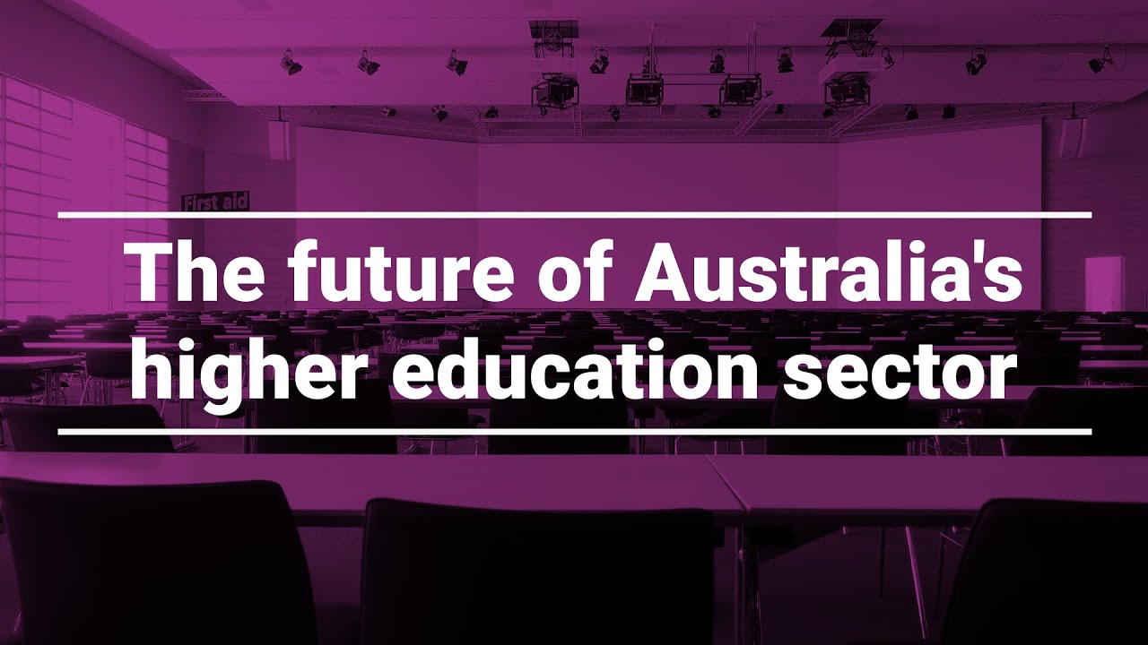 The future of Australia's higher education sector - YouTube