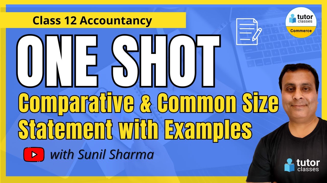 One Shot | Analysis of Financial Statements | Comparative Common Size ...