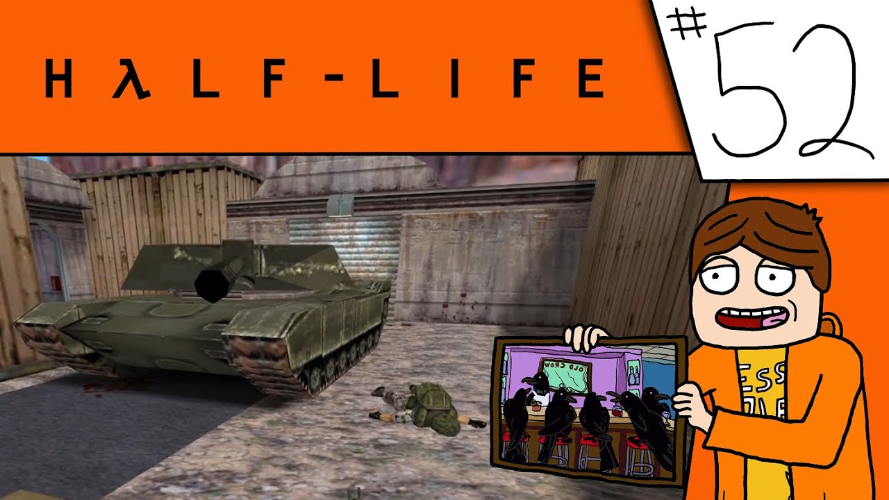 Half-Life - Tanks for Nothing (Part Fifty-Two) - YouTube