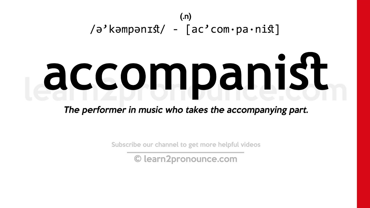 Pronunciation of Accompanist | Definition of Accompanist - YouTube