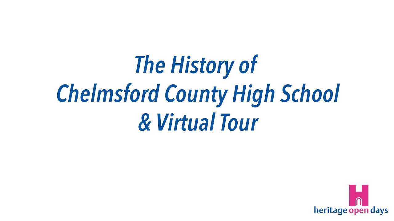 Chelmsford County High School - Virtual Tour for Chelmsford Heritage ...