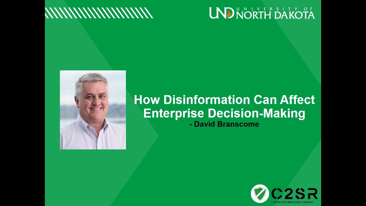 How Disinformation Can Affect Enterprise Decision-Making - CARS'22 In ...