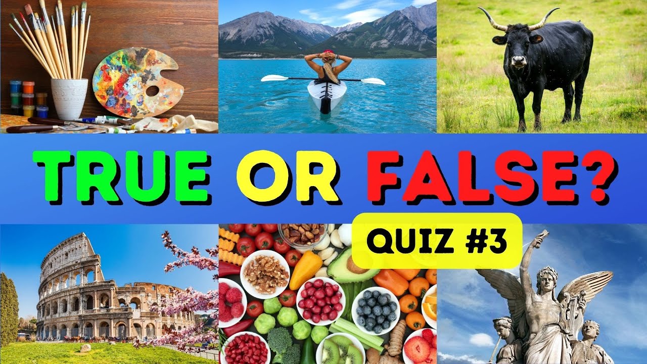 True or False General Knowledge Quiz #3 - Questions and Answers ...