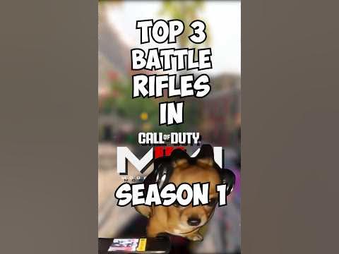 TOP 3 BATTLE RIFLES IN MW3 SEASON 1! | Call of Duty Shorts - YouTube