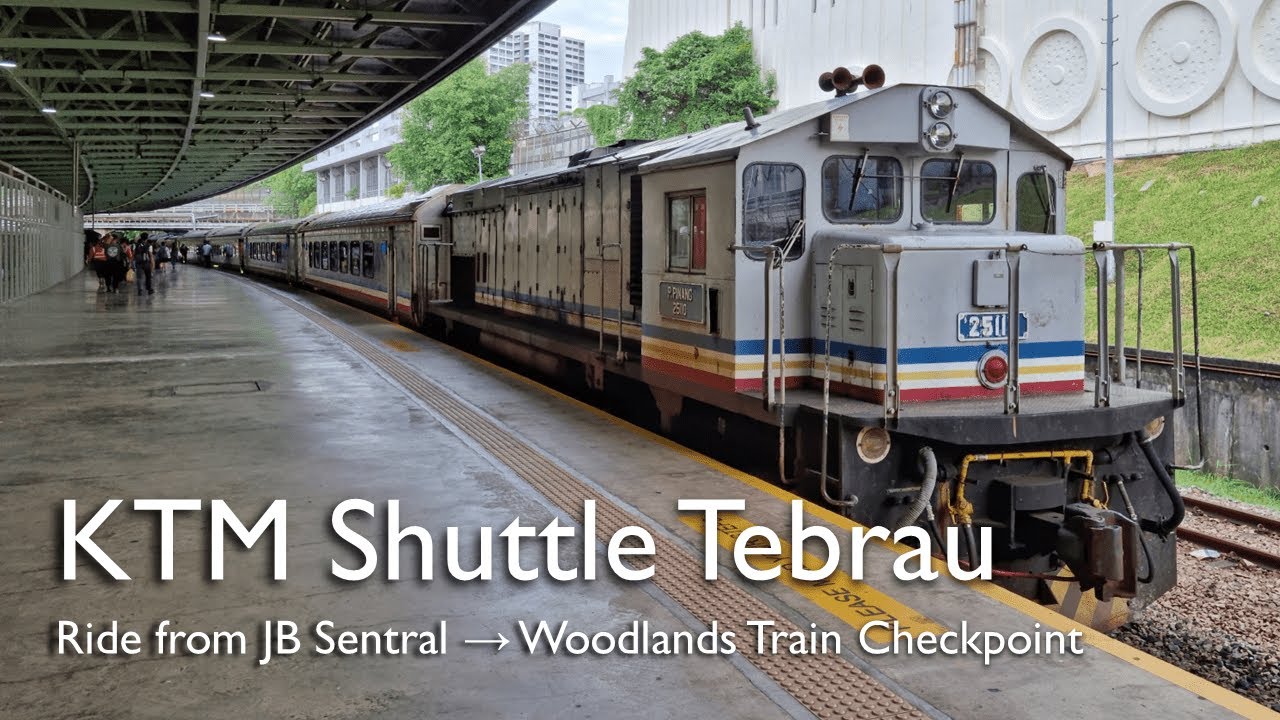 Ride on the KTM Shuttle Tebrau (Johor → Singapore) - February 2023 ...