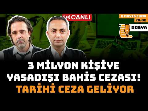 3 Milyon Kişiye Yasadışı Bahis Cezası! Tarihi Ceza Geliyor... | Dosya | Canlı | 8 Mayıs Cuma