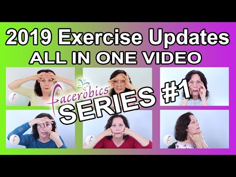 Facial Exercises -  Exercise Along With Me - Series#1 - 2019 Instruction Updates