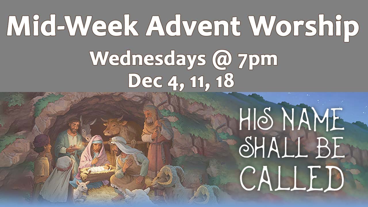 12/4/2024 - Mid Week Advent Worship Service - YouTube