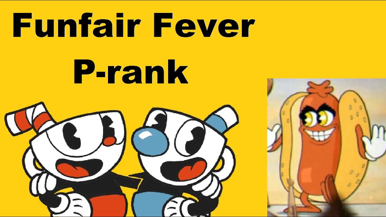 Cuphead Funfair Fever P-rank - YouTube