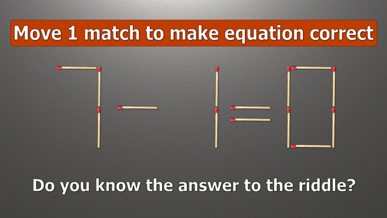 Match puzzle - move 1 match to make equation correct | Riddles with ...